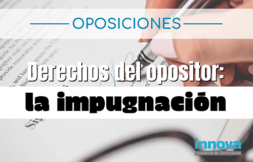 impugnar oposiciones Te contamos cómo hacerlo